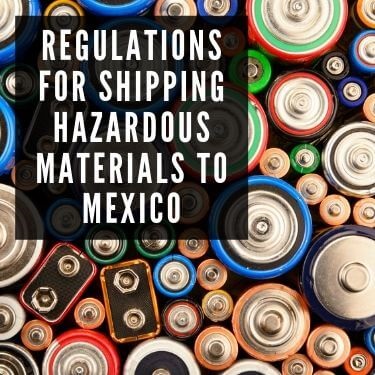 Shipping Hazardous Materials To Mexico: What You Need To Know | Mexico ...